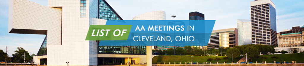 AA Meetings in Cleveland, Ohio, Find Alcoholic Anonymous Groups