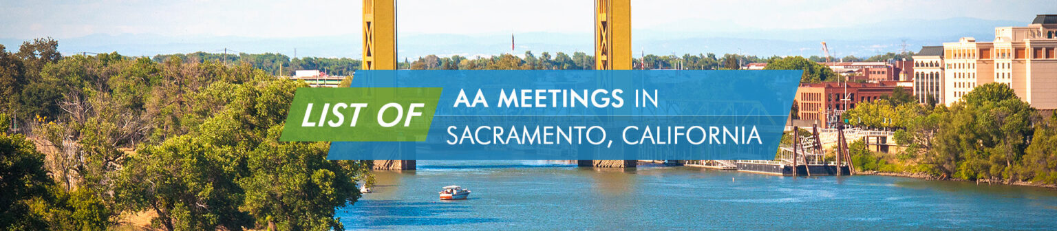 AA Meetings Sacramento: Are Alcoholics Anonymous California Effective?