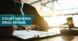 Court Ordered Rehabs: How To Get Treatment Under The Marchman Act?