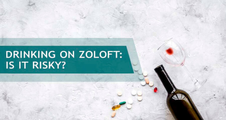 Zoloft And Alcohol: What Are The Dangers Of This Interaction?