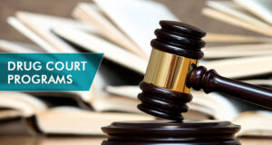 Drug Court: Types, Requirements, and Their Success Rates