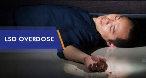 LSD Overdose: Symptoms, Risks, Response, and Treatment
