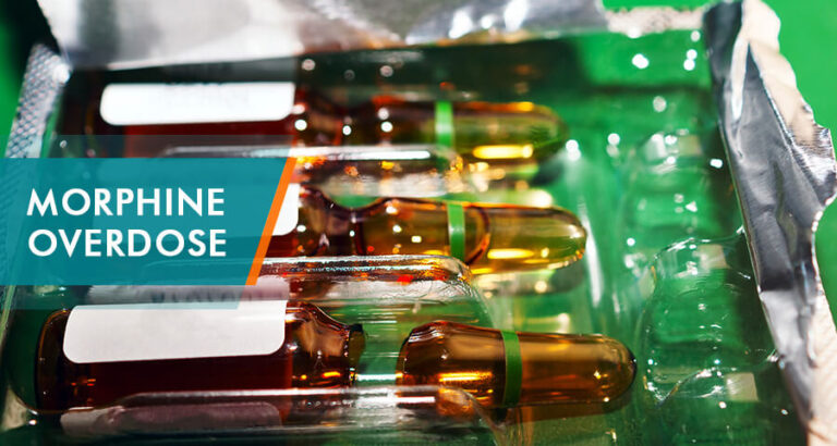 Morphine Overdose: Signs, Effects, Dangers and Treatment