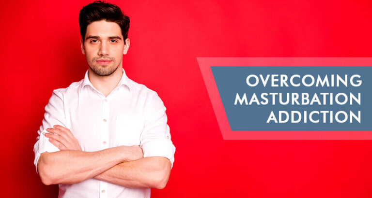 Overcome Masturbation Addiction: How to Recover