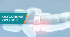 Oxycodone Overdose: Signs, Risks, and Treatment