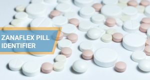 What Does Tizanidine Look Like: How to Identify Zanaflex Pills?