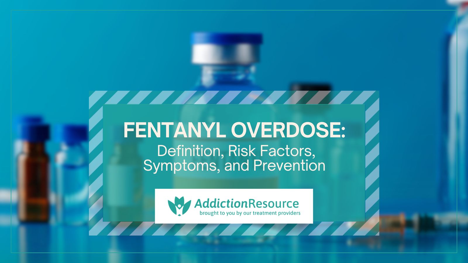 Fentanyl Overdose: Definition, Risk Factors, Symptoms, and Prevention ...