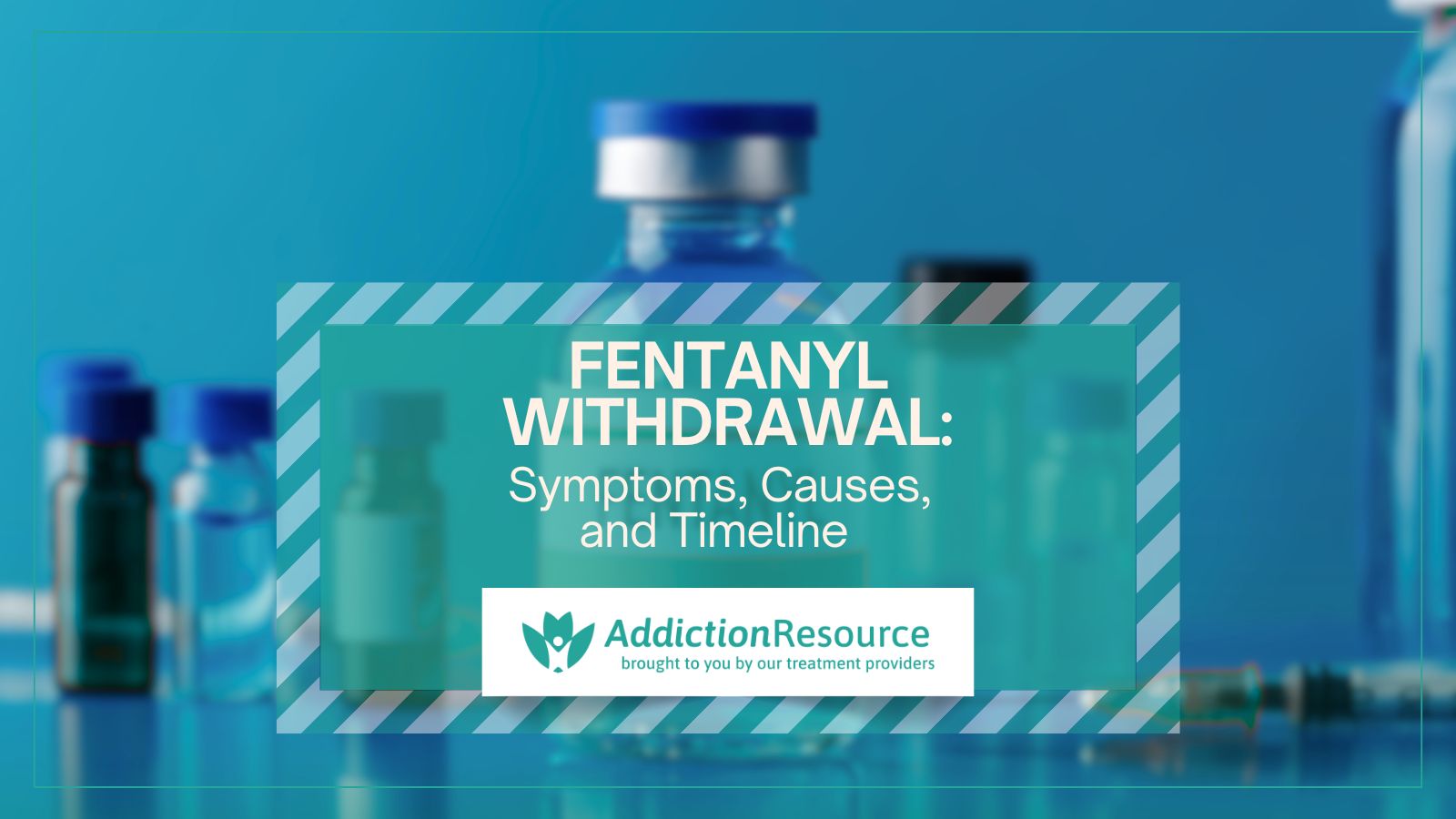 Understanding Fentanyl Withdrawal: Symptoms and Treatment