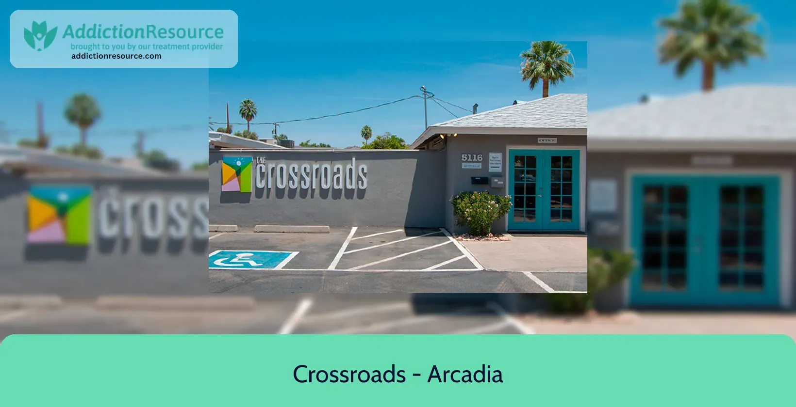 Crossroads - Arcadia - Phoenix, Arizona - Addiction Resource