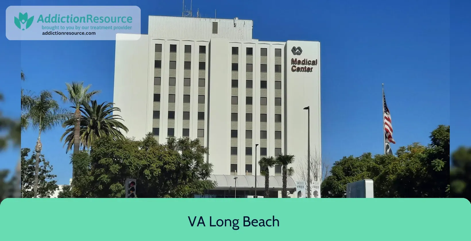 VA Long Beach Healthcare System - Tibor Rubin VAMC - Long Beach ...